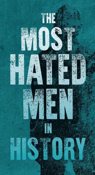 The Most Hated Men in History (Tract 50 pack) (Tract) by Joe Kirby