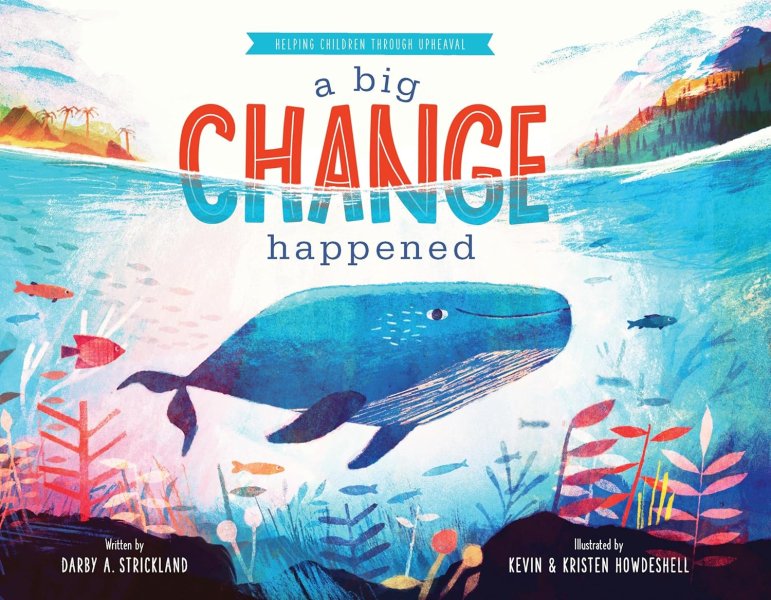 A Big Change Happened (Hardback) by Darby Strickland
