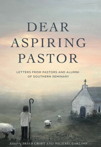 Dear Aspiring Pastor (Hardback) by Brian Croft and Michael Carlino
