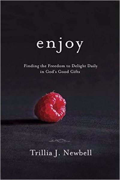 Enjoy (Paperback) by Trillia J Newbell