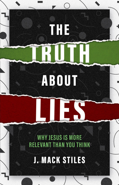 The Truth About Lies (Paperback) by J Mack Stiles